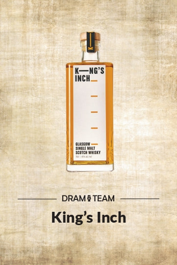 King's Inch - The Dram Team